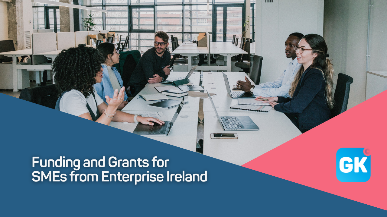 Funding and Grants for SMEs from Enterprise Ireland
